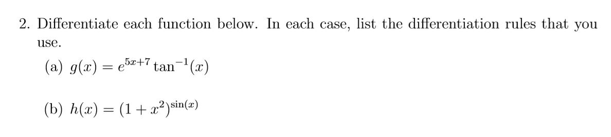 Solved 2. Differentiate each function below. In each case, | Chegg.com