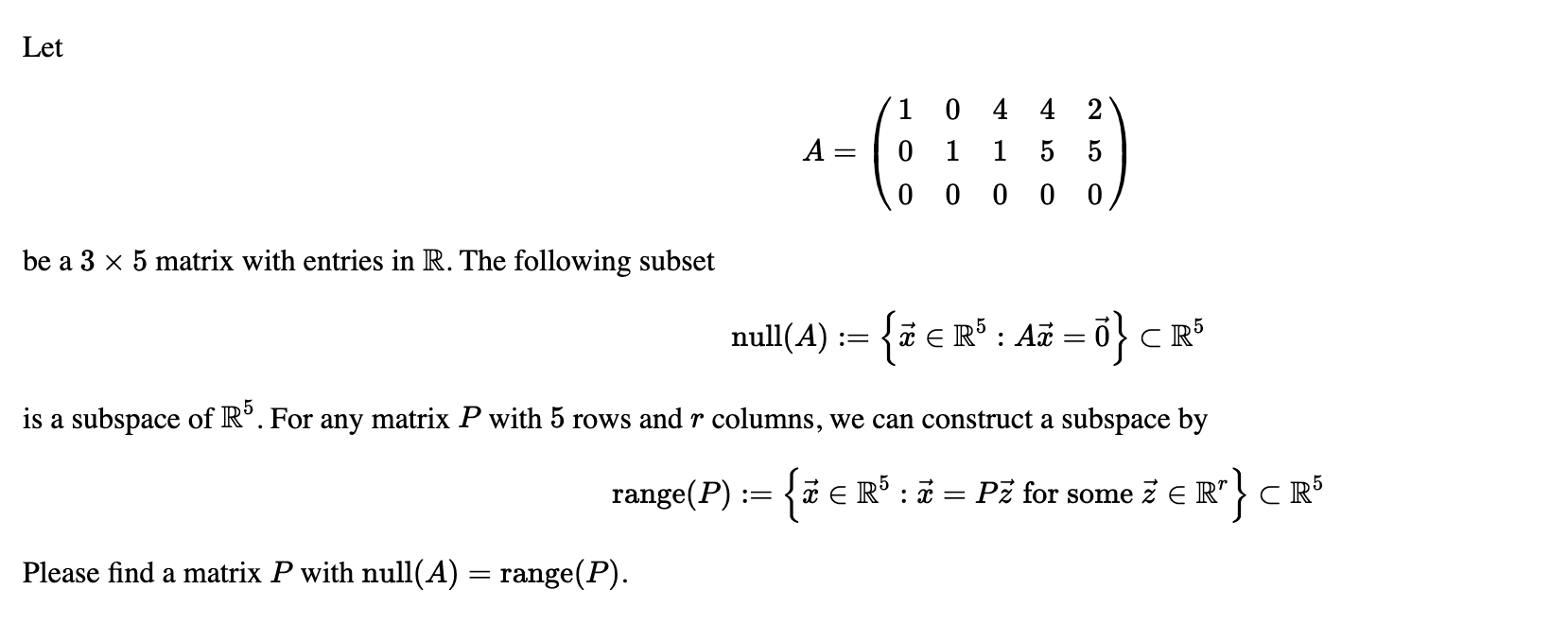 Solved Let A= 1 0 4 4 2 0 1 1 5 5 0 0 0 0 0 be a 3 x 5 | Chegg.com