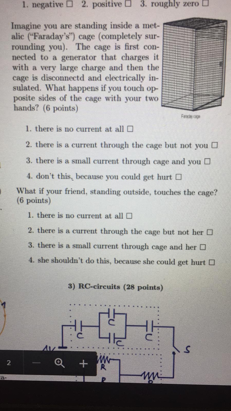 Solved 1. negative 0 2. positive 3. roughly zero Imagine you | Chegg.com