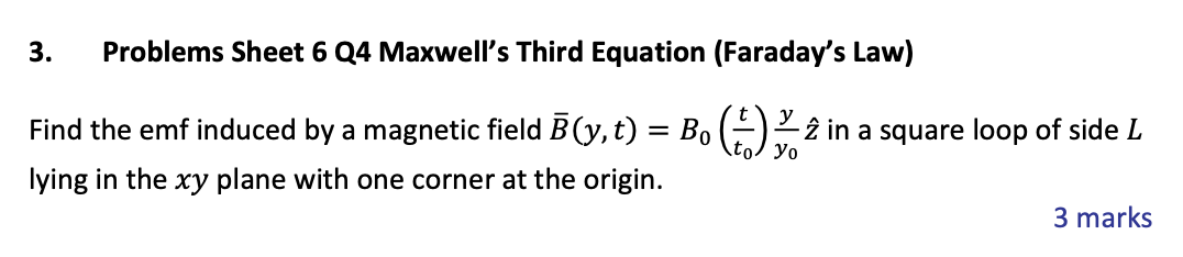 Solved 3. Problems Sheet 6 Q4 Maxwell's Third Equation | Chegg.com