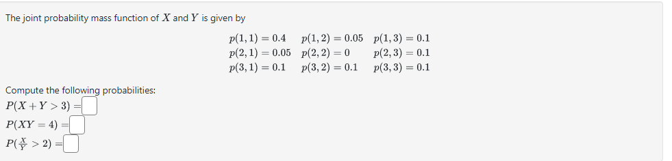 Solved The joint probability mass function of X and Y is | Chegg.com