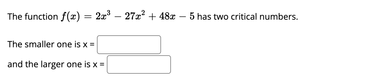 Solved The function f(x)=2x3-27x2+48x-5 ﻿has two critical | Chegg.com