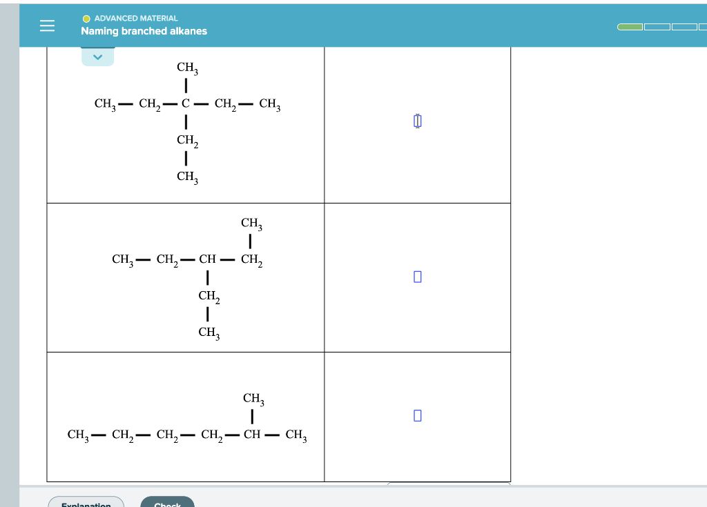 Solved O ADVANCED MATERIAL Naming branched alkanes CH CH2 - | Chegg.com