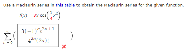 Solved Use a Maclaurin series in this table to obtain | Chegg.com