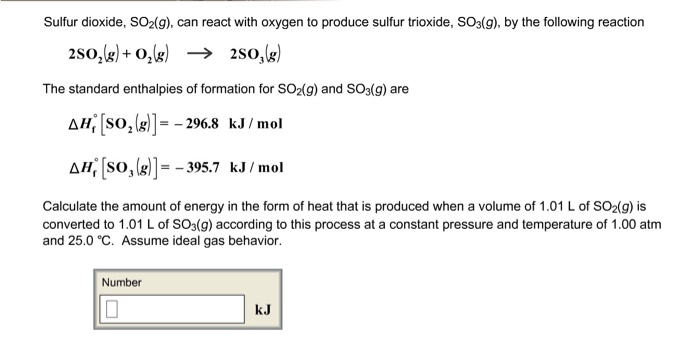 Solved Sulfur dioxide, SO2(g), can react with oxygen to | Chegg.com