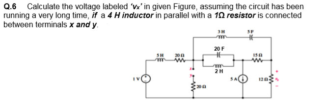 Solved Q.6 Calculate the voltage labeled 'Vx'in given | Chegg.com