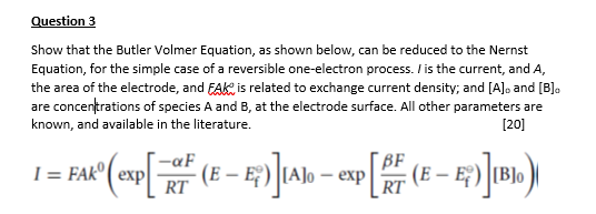 Solved Show that the Butler Volmer Equation, as shown below, | Chegg.com
