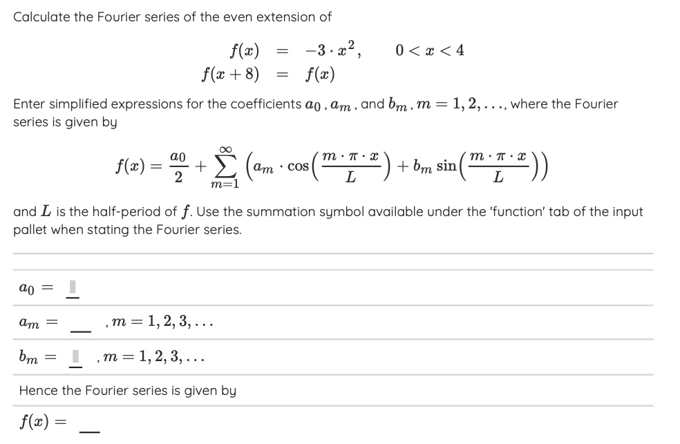 Solved Calculate the Fourier series of the even extension of | Chegg.com
