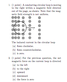Solved 1. (1 point) A conducting circular loop is moving to | Chegg.com