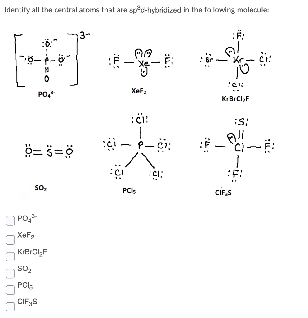 Solved Identify all the central atoms that are | Chegg.com