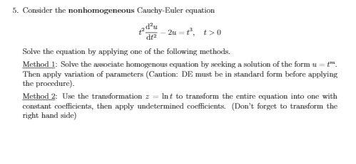 Solved 5. Consider the nonhomogeneous Cauchy-Euler equation | Chegg.com