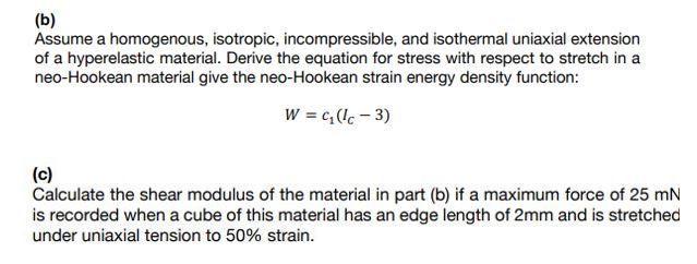 Solved (b) Assume a homogenous, isotropic, incompressible, | Chegg.com