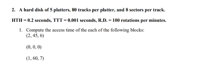 Solved 2. A hard disk of 5 platters, 80 tracks per platter, | Chegg.com