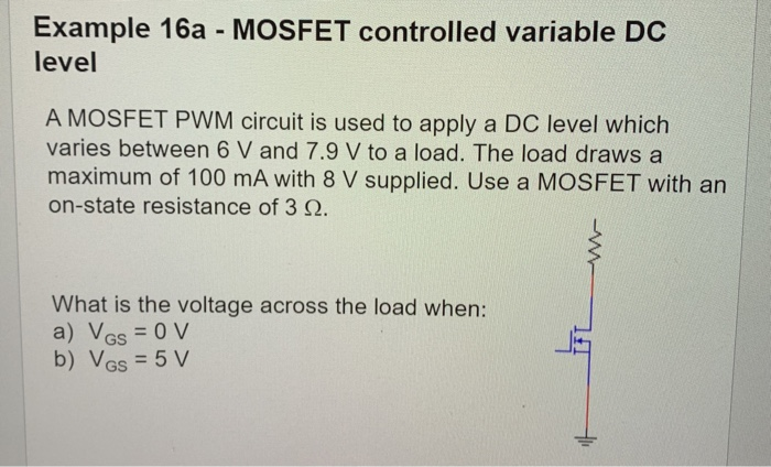 Solved Example 16a MOSFET controlled variable DC level A | Chegg.com