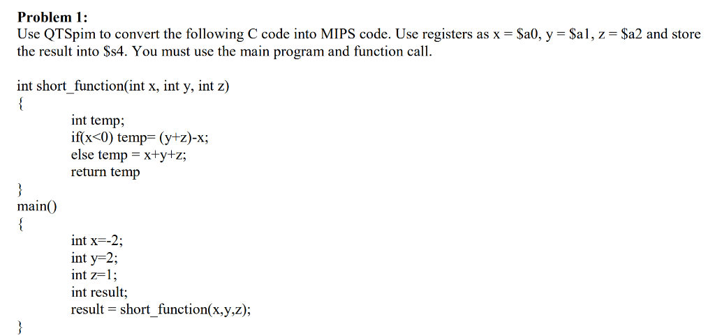 Solved Problem 1 Use QTSpim to convert the following C code | Chegg.com