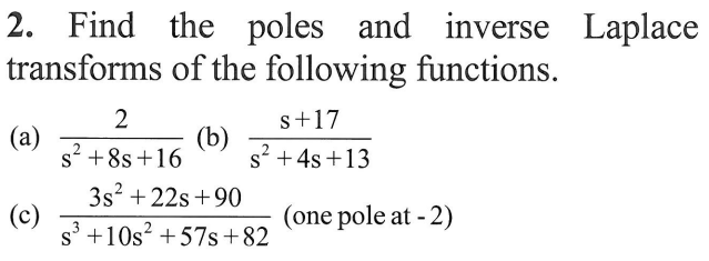 Solved 2. Find the poles and inverse Laplace transforms of | Chegg.com