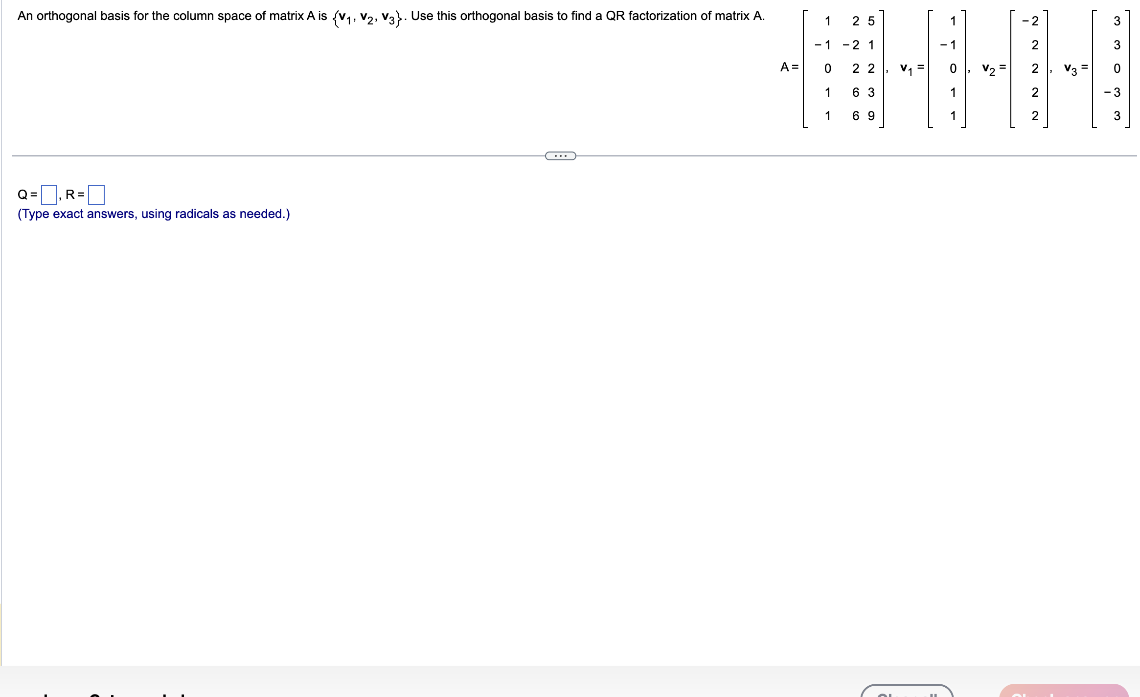 Solved Use this orthogonal basis to find a QR factorization | Chegg.com