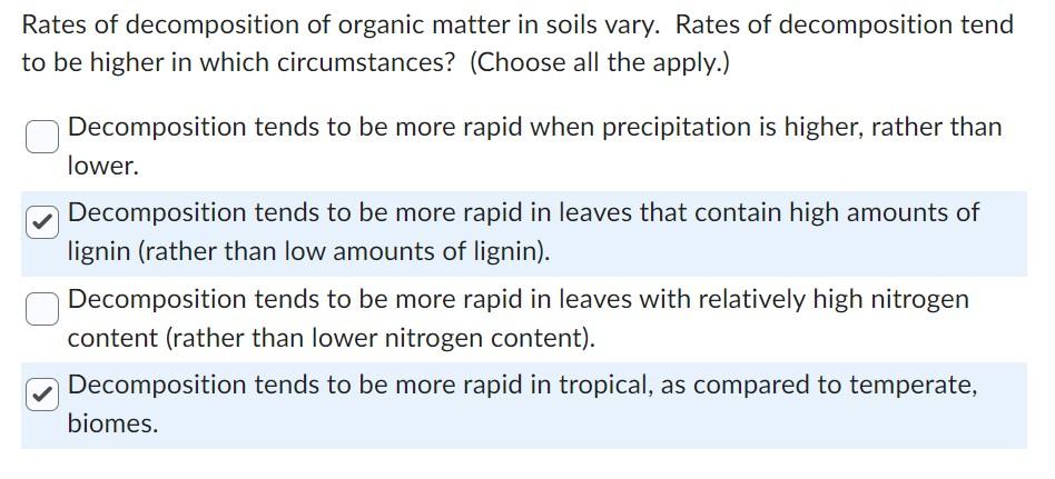 Solved Rates of decomposition of organic matter in soils | Chegg.com