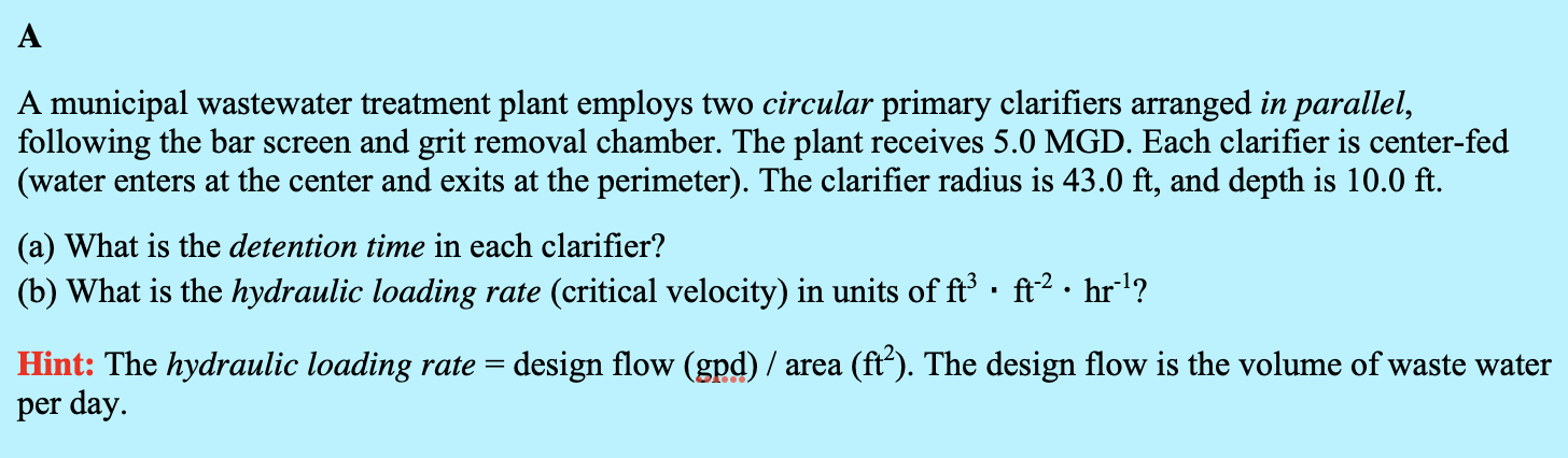 Solved A A municipal wastewater treatment plant employs two | Chegg.com