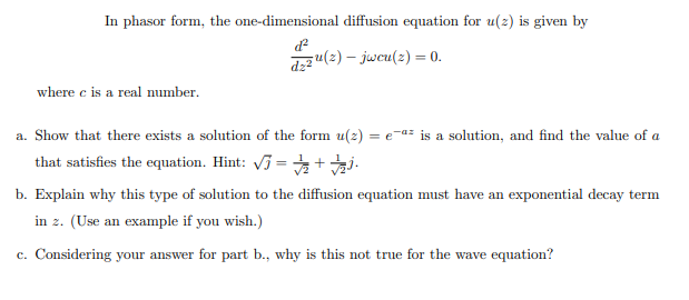 Solved In phasor form, the one-dimensional diffusion | Chegg.com