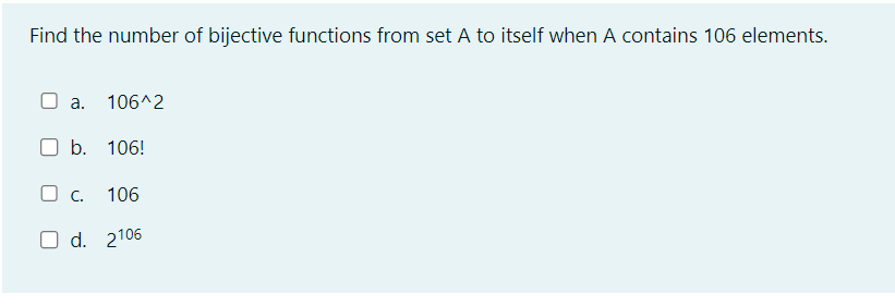 Solved Find the number of bijective functions from set A to | Chegg.com