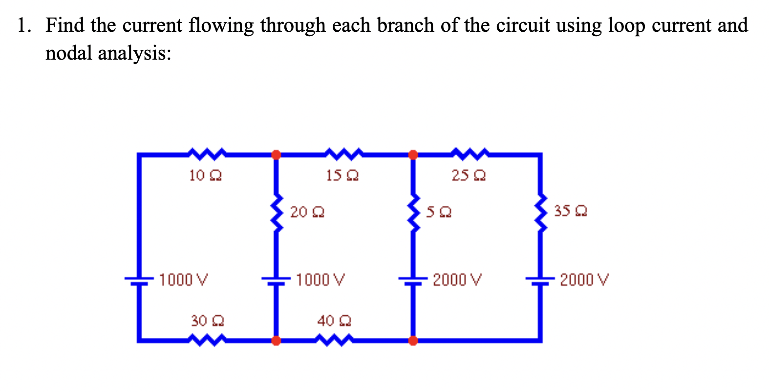 Solved 1. Find the current flowing through each branch of | Chegg.com