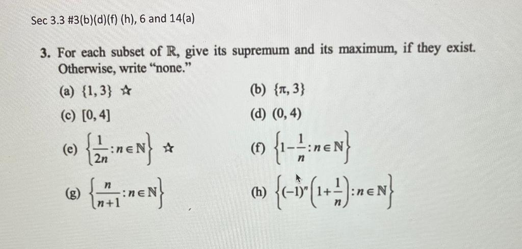Solved 3. For each subset of R, give its supremum and its | Chegg.com
