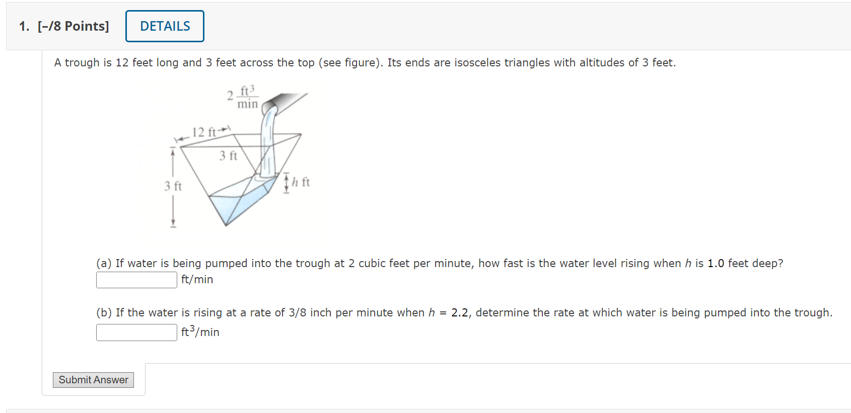 Solved 1. [-/8 Points] DETAILS A trough is 12 feet long and | Chegg.com