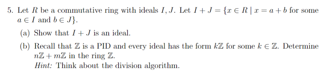 Solved 5. Let R be a commutative ring with ideals I,J. Let | Chegg.com