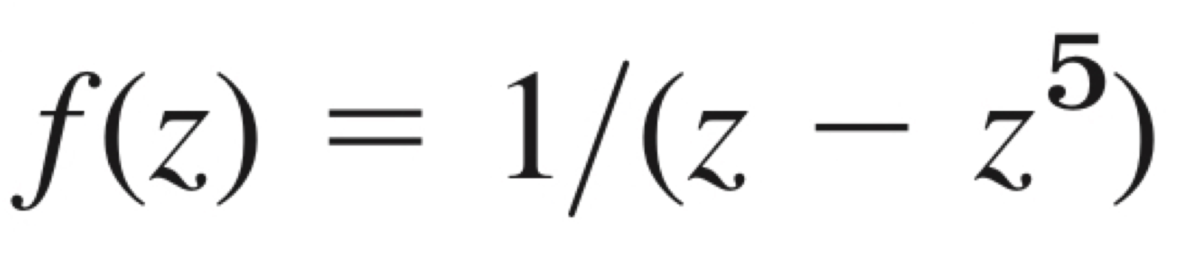 Solved f(z)=1z-z5 ﻿ is this function analytic | Chegg.com