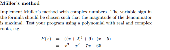 Solved Müller's method Implement Müller's method with | Chegg.com