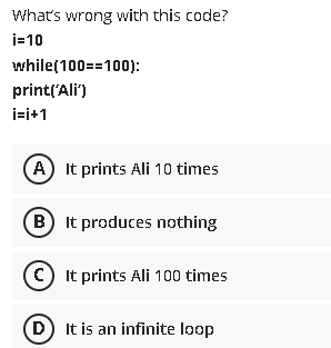 Solved What's wrong with this code? i=10 while(100==100); | Chegg.com