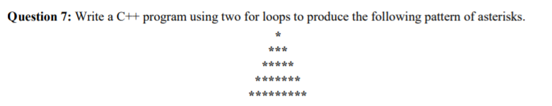 Solved Question 7: Write a C++ program using two for loops | Chegg.com