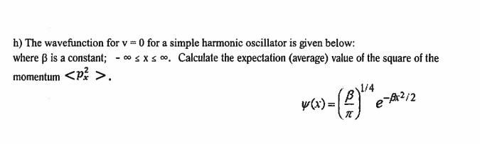 Solved Calculate The Expectation Value Of The Square Of