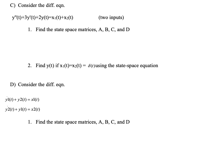 Solved Assume zero initial conditions in all problems and | Chegg.com