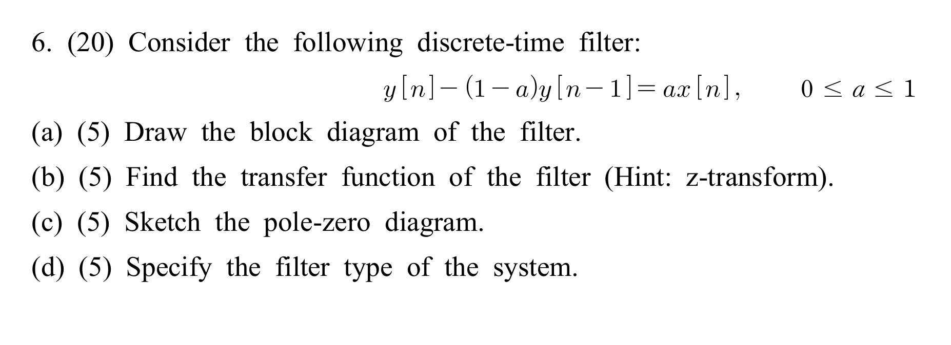 Solved (20) ﻿Consider the following discrete-time | Chegg.com