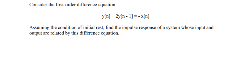 Solved Consider the first-order difference equation y[n] + | Chegg.com