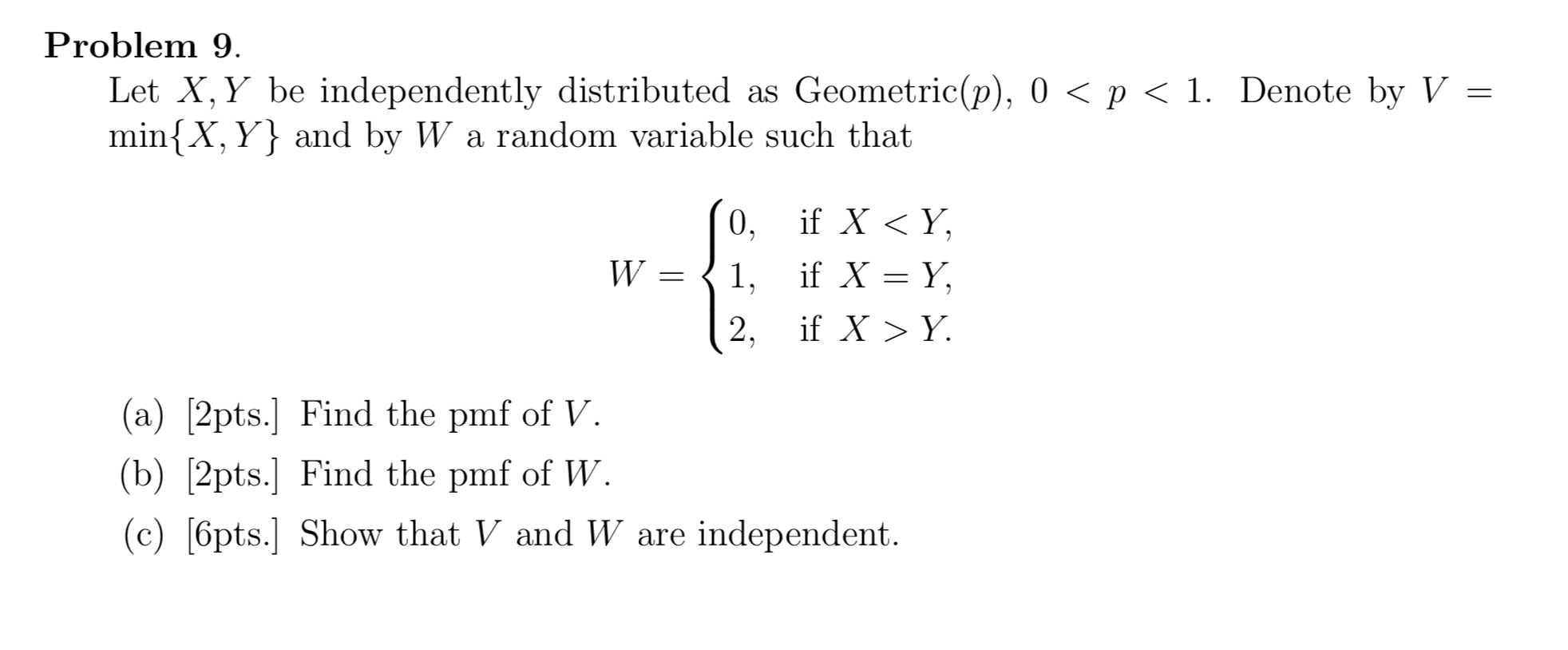Solved Problem 9. Let X,Y be independently distributed as | Chegg.com