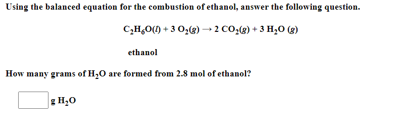 Solved C2H6O(l)+3O2(g)→2CO2(g)+3H2O(g) ethanol How many | Chegg.com