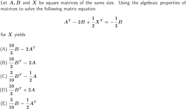 Solved Let A, B and X be square matrices of the same size. | Chegg.com