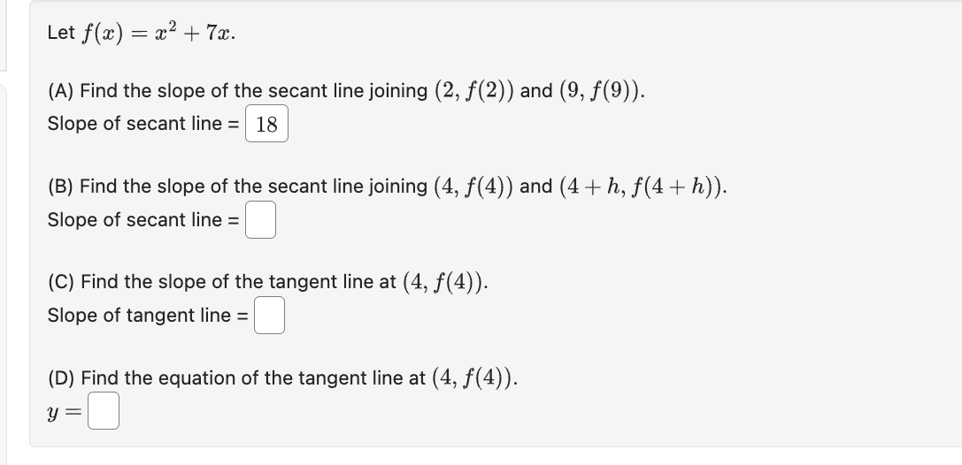 Solved Let f(x)=x2+7x. (A) Find the slope of the secant line | Chegg.com