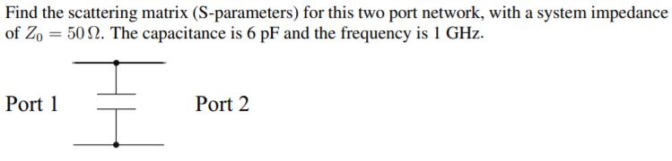 Solved Find the scattering matrix (S-parameters) for this | Chegg.com