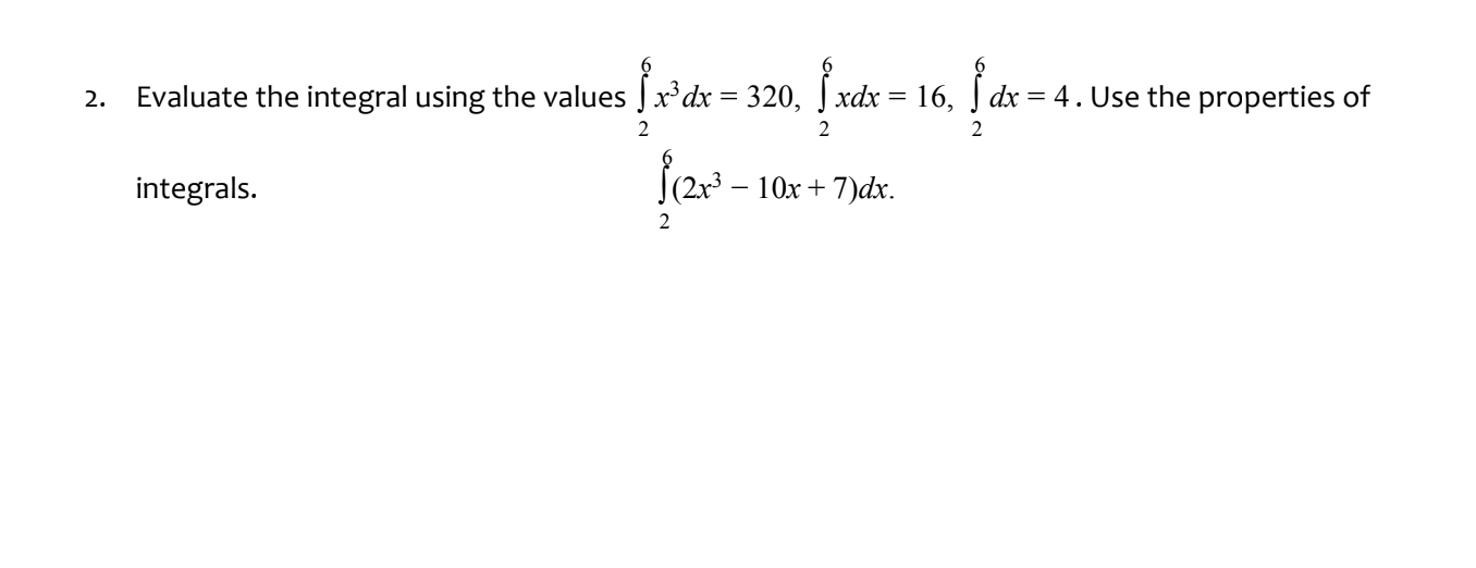 Solved 2. Evaluate the integral using the values / x3dx = | Chegg.com