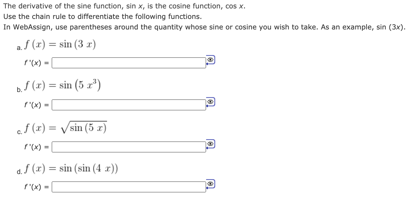 Solved The derivative of the sine function, sin x, is the | Chegg.com