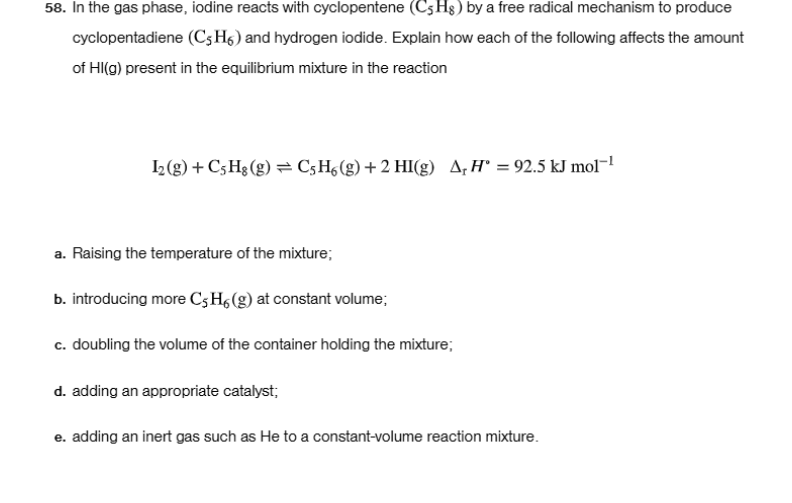 In ﻿the gas phase, iodine reacts with cyclopentene | Chegg.com