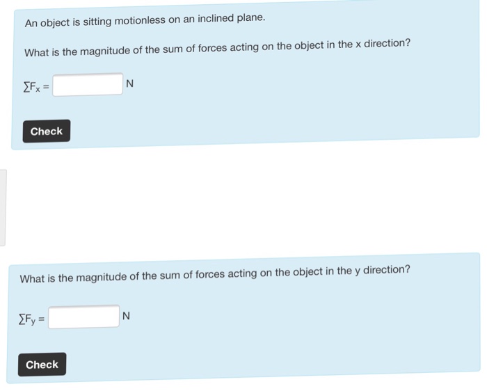 Solved An object is sitting motionless on an inclined plane. | Chegg.com Solved An object is sitting motionless on an inclined plane. | Chegg.com