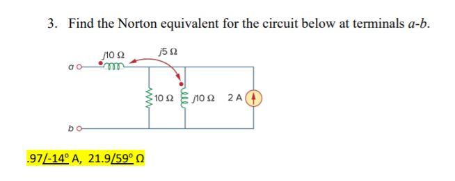 Solved 3. Find the Norton equivalent for the circuit below | Chegg.com