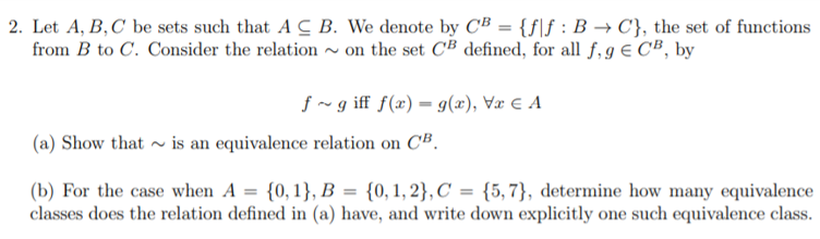Solved 2. Let A, B, C be sets such that A C B. We denote by | Chegg.com