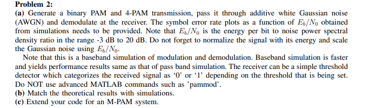 Problem 2: (a) Generate a binary PAM and 4-PAM | Chegg.com