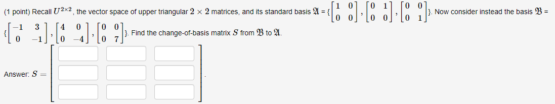Solved (1 point) Recall U2x2, the vector space of upper | Chegg.com